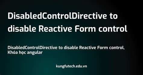 Disabledcontroldirective To Disable Reactive Form Control