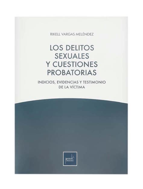 Los Delitos Sexuales Y Cuestiones Probatorias Libreria Rashomon