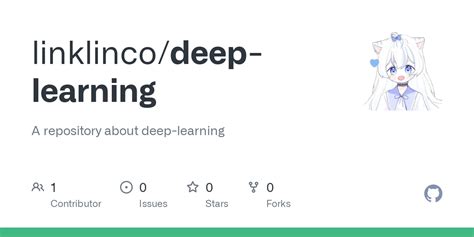 GitHub Linklinco Deep Learning A Repository About Deep Learning
