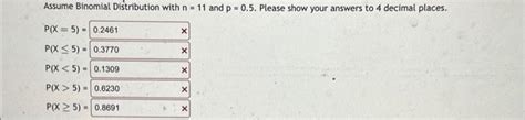 Solved Assume Binomial Distribution With N 11 And P 0 5 Chegg