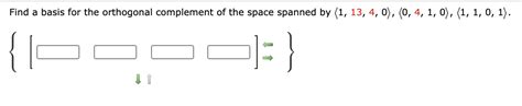 Solved Find A Basis For The Orthogonal Complement Of The Chegg Com