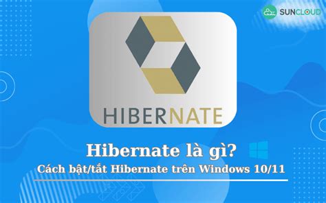 Hibernate Là Gì Cách Bậttắt Hibernate Trên Windows 1011