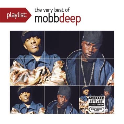 Playlist The Very Best Of Mobb Deep Mobb Deep Songs Reviews