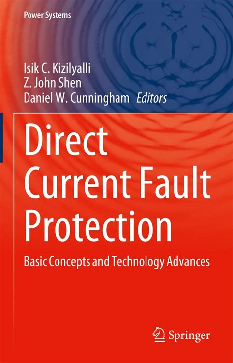 Direct Current Fault Protection Basic Concepts And Technology Advances Power Systems