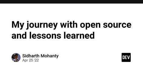 My Journey With Open Source And Lessons Learned Dev Community