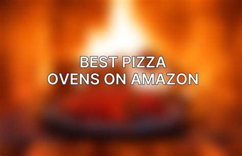 Best Pizza Ovens ⚠️ On Amazon June 2024 Acciyo