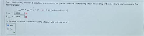 Solved Graph The Function Then Use A Calculator Or A