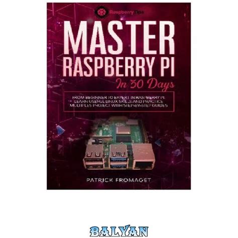 خرید و قیمت دانلود کتاب Master Your Raspberry Pi In 30 Days A Step By