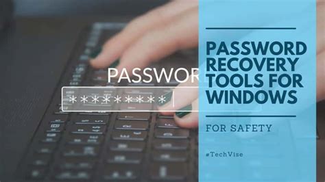 Best Password Recovery Tools And Solutions For Windows