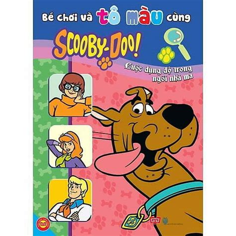 Bé Chơi Và Tô Màu Cùng Scooby Doo T5 Cuộc đụng độ Trong Ngôi Nhà Ma
