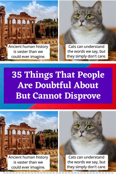 35 things that people are doubtful about but cannot disprove artofit
