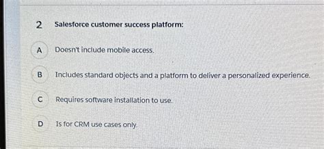 Solved 2 ﻿salesforce Customer Success Platforma Doesnt