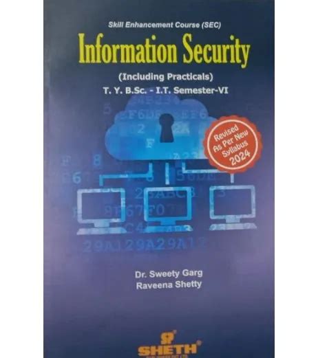 Information Security Sem 6 Tybsc It Sheth Publication Mumbai University Drswati Garg