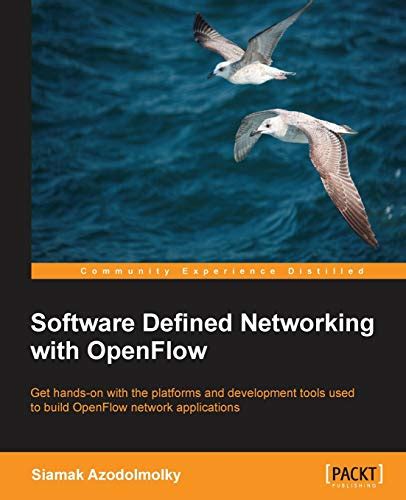 Software Defined Networking With Openflow Azodolmolky Siamak 9781849698726 Abebooks