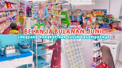 BELANJA BULANAN JUNI BONGKAR BELANJAAN LANGSUNG SUSUN KETEMPATNYA