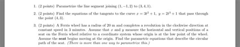 Solved 1 2 Points Parametrize The Line Segment Joining