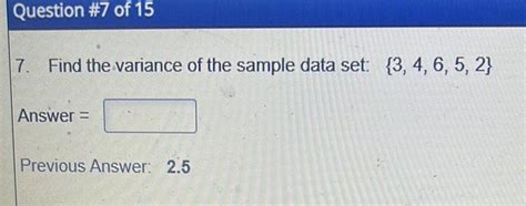 [answered] question 7 of 15 7 find the variance of the sample data set