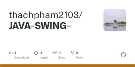 GitHub Thachpham JAVA SWING
