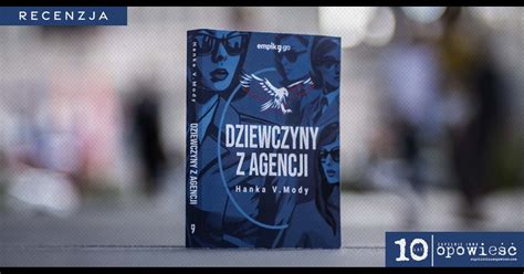 Kobiety na krawędzi Hanka V Mody Dziewczyny z Agencji