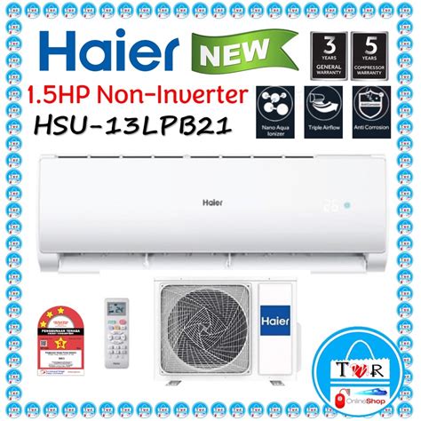 Haier LPB NANO AQUA IONIZER SERIES 1 0HP R32 Non Inverter Aircond HSU 10LPB21 HSU 13LPB21 1 5HP