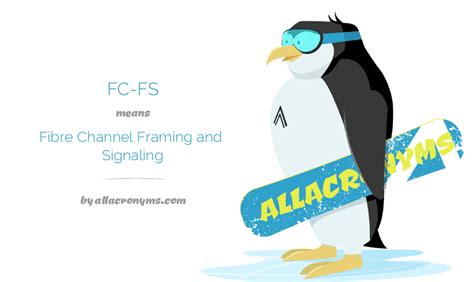 FC FS Fibre Channel Framing And Signaling