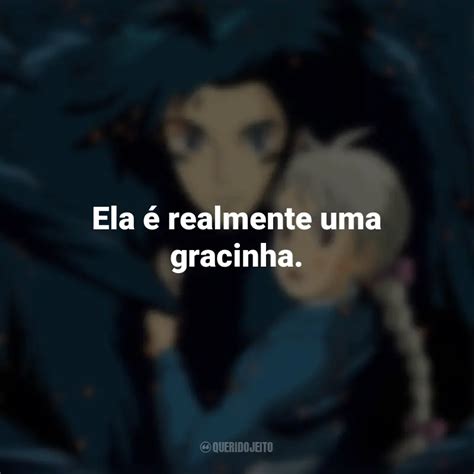 O Castelo Animado Filme Frases Perfeitas Querido Jeito