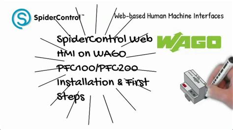 Tutorial Spidercontrol Webhmi Auf Wago Pfc100200 Sps Youtube