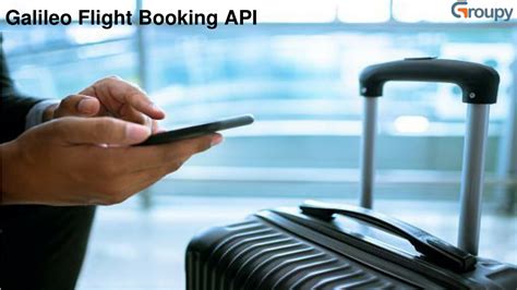 Ppt Galileo Flight Booking Api Powerpoint Presentation Free Download