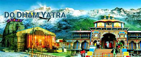 A Comprehensive Guide To Do Dham Yatra
