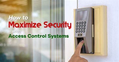 How To Maximize Security With Access Control Systems