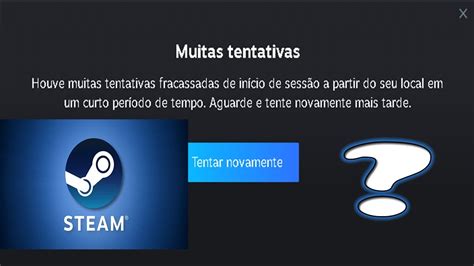 Resolvido Erro Steam Não Abre Houve Muitas Tentativas Youtube