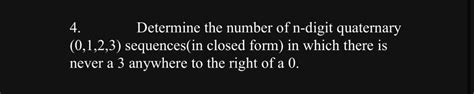 Solved Determine The Number Of N Digit Quaternary 0123