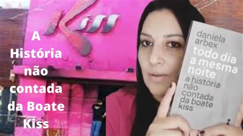 Todo dia a mesma noite A história não contada da Boate Kiss Resenhas de livros Livro todo