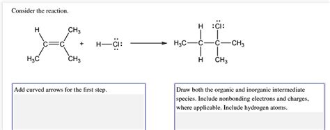 SOLVED: Consider the reaction :Cl H-CI: H3C CH3 H3C CH3 Add curved arrows for the first step ...