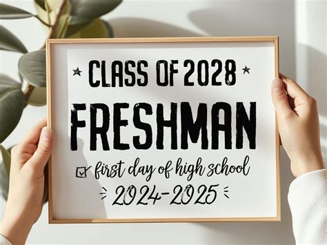 Printable First Day Of Freshman Year Sign 9th Grade High School Class