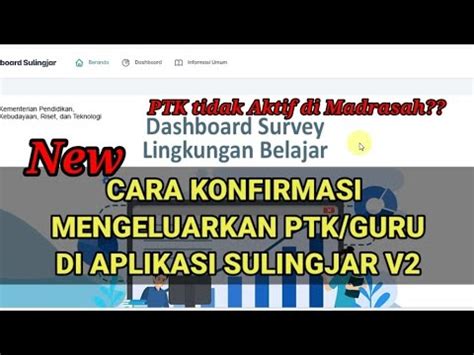 Cara Konfirmasi Mengeluarkan Ptk Guru Di Aplikasi Sulingjar V Youtube