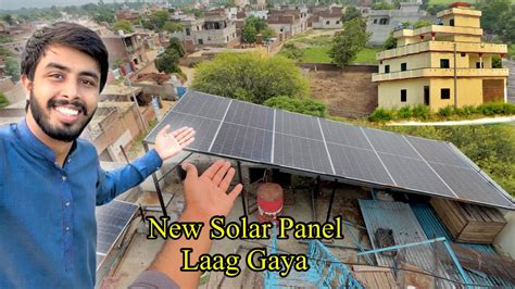 New Ghar Solar Panel Laag Gaya ALHAMDULILLAH New Solar Laag Gaya