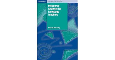 Discourse Analysis For Language Teachers By Michael Mccarthy