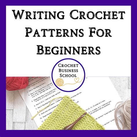 Writing Crochet Patterns For Beginners Crochet Business School