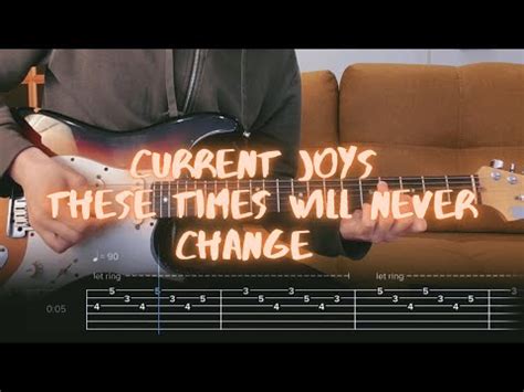 These Times Will Never Change Current Joys Cover Guitar Tab Lesson