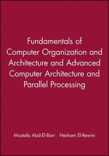 Книга Fundamentals of Computer Organization and Architecture