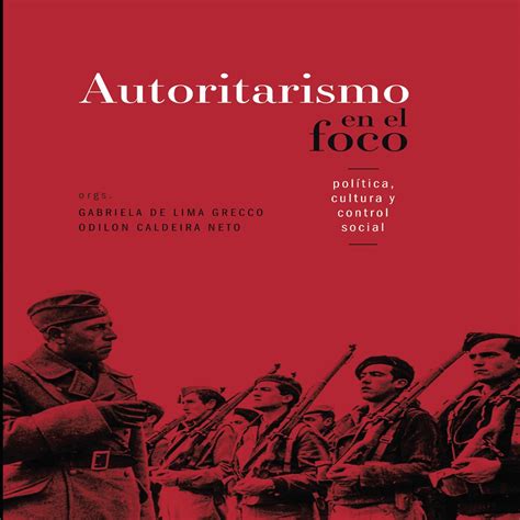 Autoritarismo En El Foco