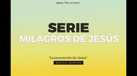 La Resurrección De Lázaro Serie Los Milagros De JesÚs Youtube