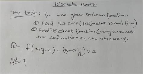 Solved Discrete Maths Given Boolean Fonction Find Its Dnf