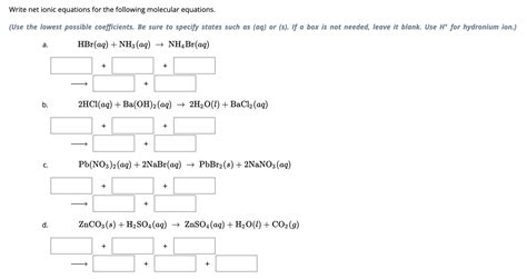 Solved Write Net Ionic Equations For The Following Molecular