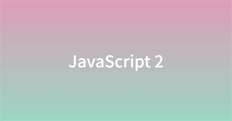 Javascript 2
