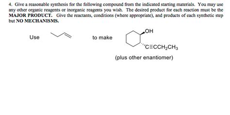 Solved Give a reasonable synthesis for the following | Chegg.com