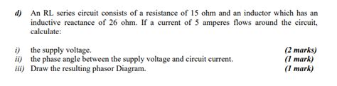 Solved D An RL Series Circuit Consists Of A Resistance Of Chegg