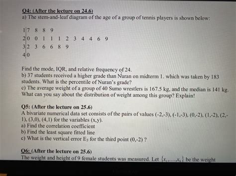 Solved Q Calculate The Mean Median Sample Variance And Chegg
