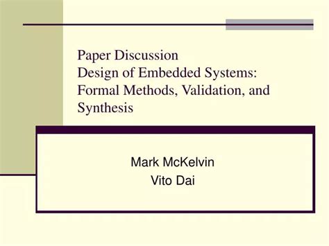 Ppt Paper Discussion Design Of Embedded Systems Formal Methods Validation And Synthesis